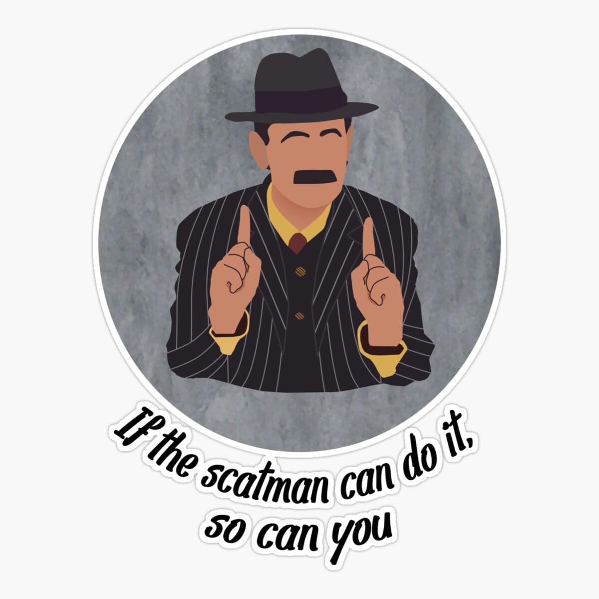 Onim If The Scatman Can Do It, So Can You Sticker, Phone Decal Water ...