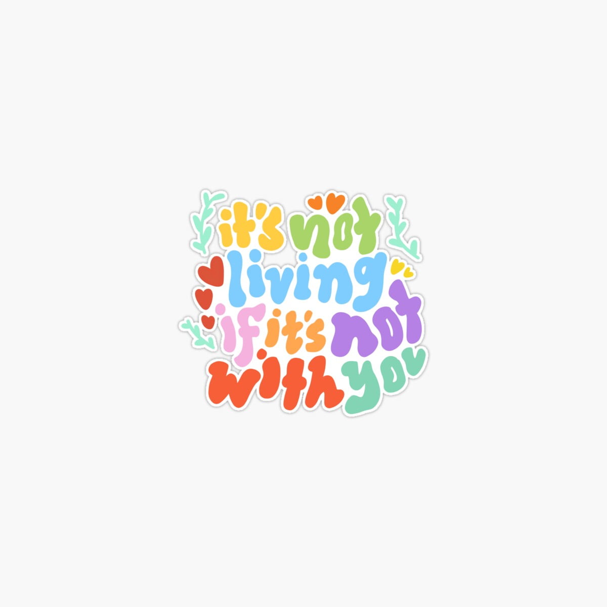 Onim It'S Not Living (If It'S Not With You) | The 1975 Sticker, Phone ...