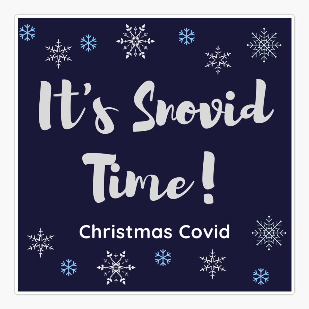 Onim It'S Snovid Time! Christmas Covid Sticker, Phone Decal Water ...