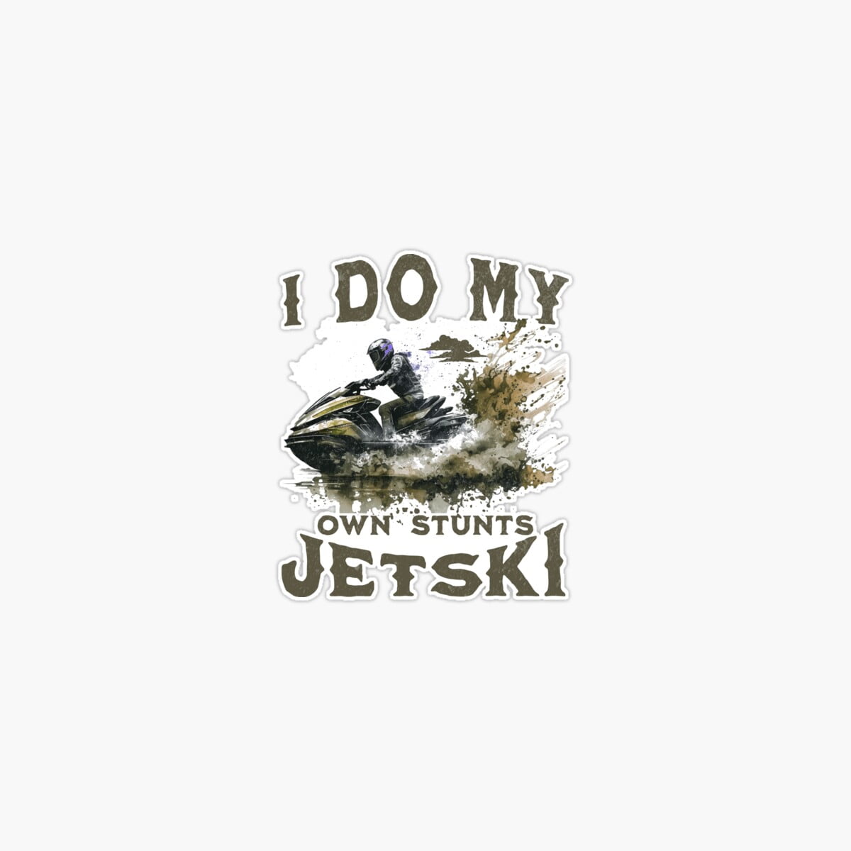 Onim Jetskiing I Do My Own Stunts Jetski Sticker, Phone Decal Water ...