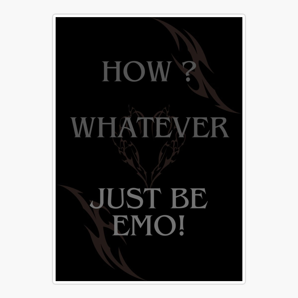Onim Just Be Emo! Sticker, Phone Decal Water Bottle Stickers Car Decals ...
