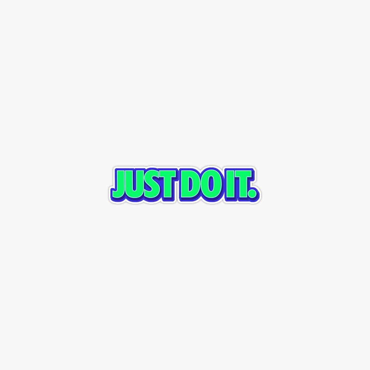 Onim Just Do It-Streetwear Sticker, Phone Decal Water Bottle Stickers ...