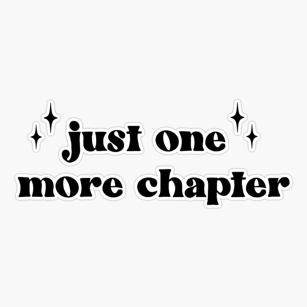 Onim Just One More Chapter - Book Humor Sticker, Phone Decal Water ...