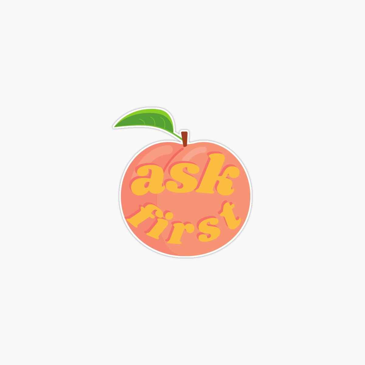 Onim Just Peachy - Ask First Sticker - Walmart.com