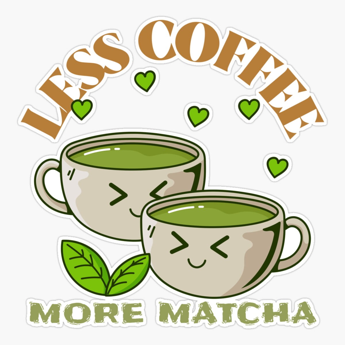 Onim Less Coffee More Matcha T-Shirt Design Sticker, Phone Decal Water ...