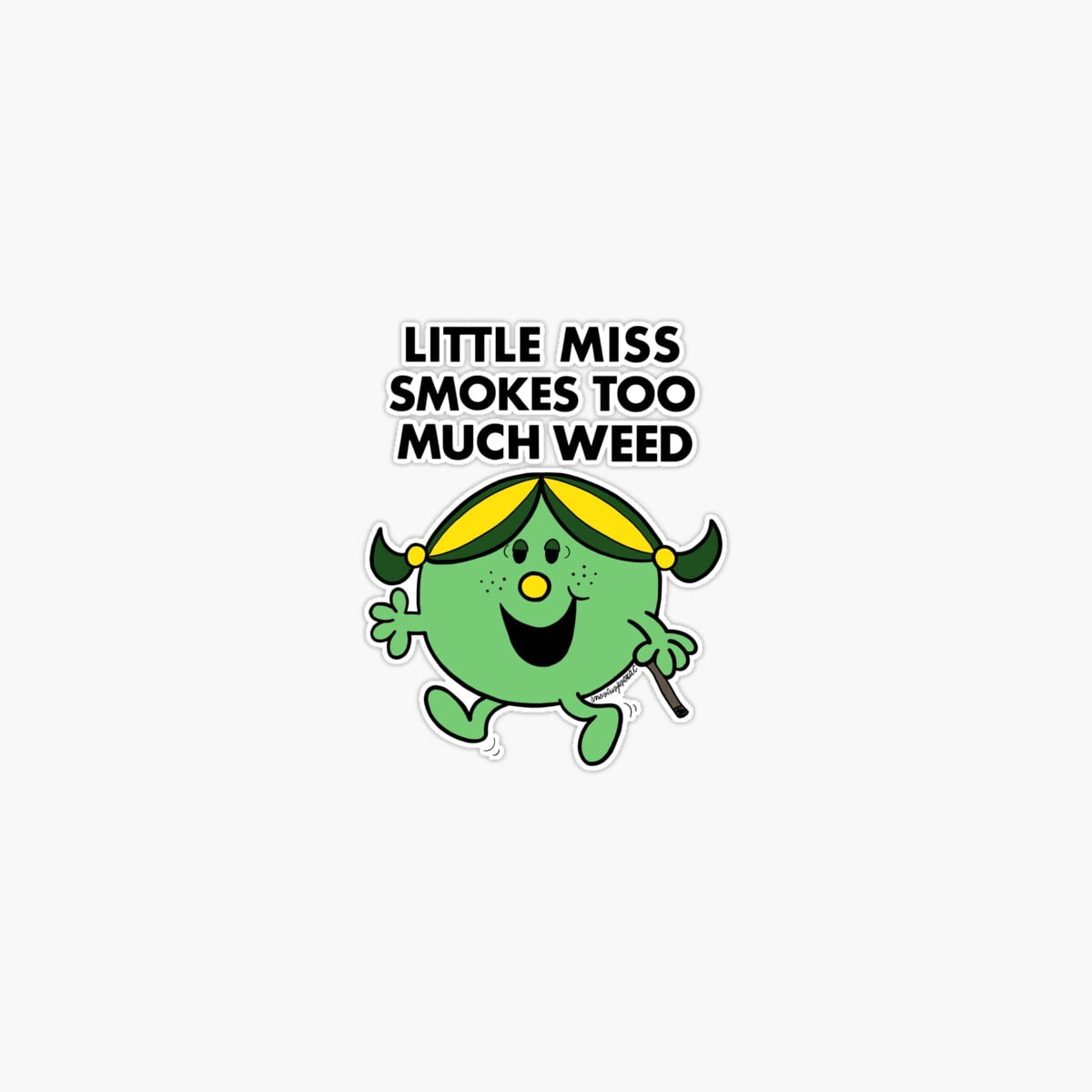 Onim Little Miss Smokes Too Much Weed Sticker, Phone Decal Water Bottle ...