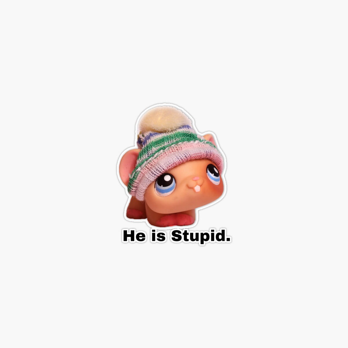 Onim Littlest Pet Shop Mouse Hamster He Is Stupid Meme Sticker, Phone ...