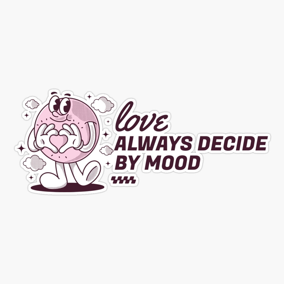 Onim Love Always Decide By Mood Sticker, Phone Decal Water Bottle ...