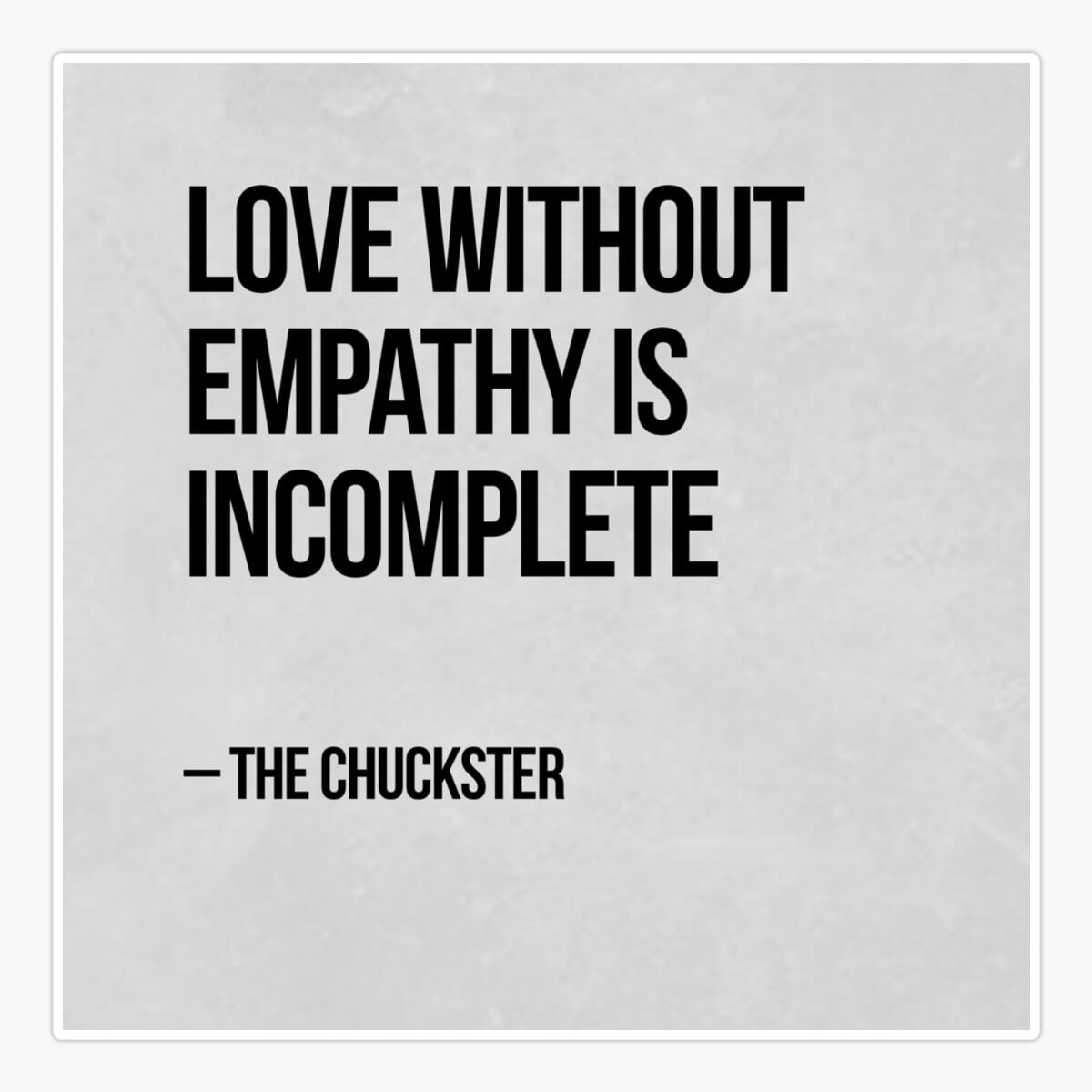 Onim Love Without Empathy Is Incomplete Sticker, Phone Decal Water ...