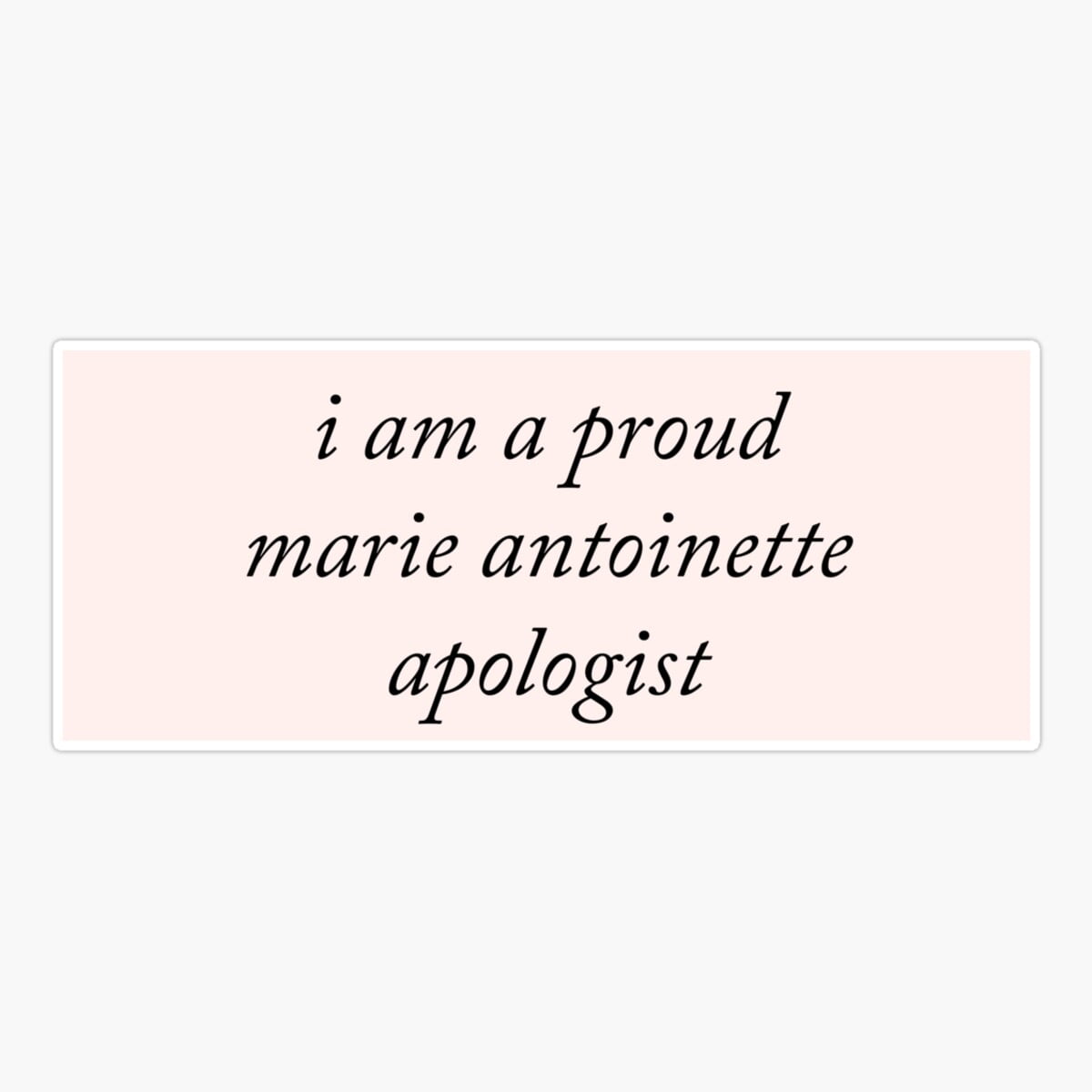 Onim Marie Antoinette Apologist Sticker, Phone Decal Water Bottle ...