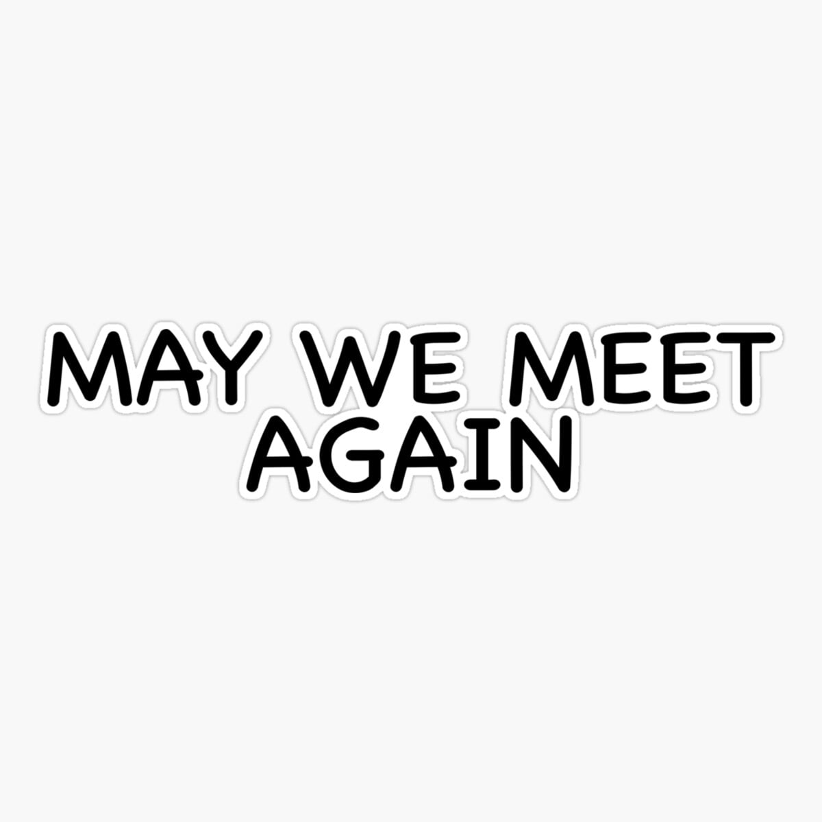 Onim May We Meet Again Sticker, Phone Decal Water Bottle Stickers Car ...