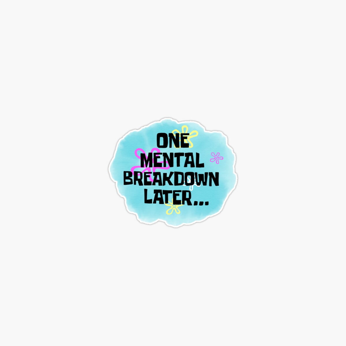 Onim Mental Breakdown Sticker Sticker, Phone Decal Water Bottle ...