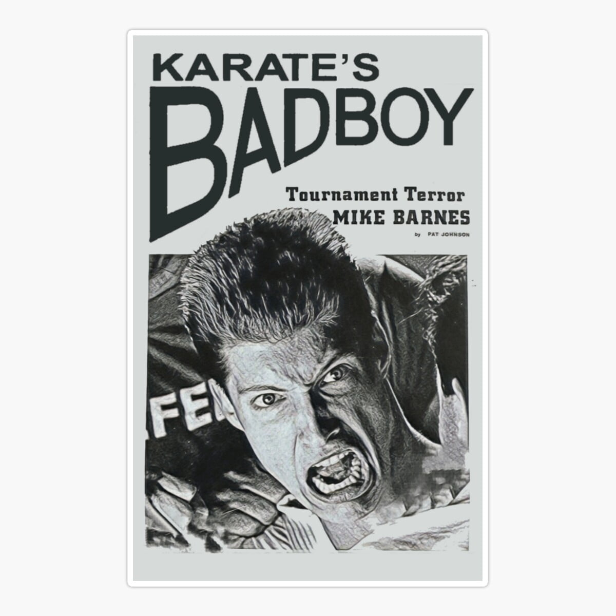 Onim Mike Barnes - Karate'S Bad Boy Poster Sticker, Phone Decal Water ...