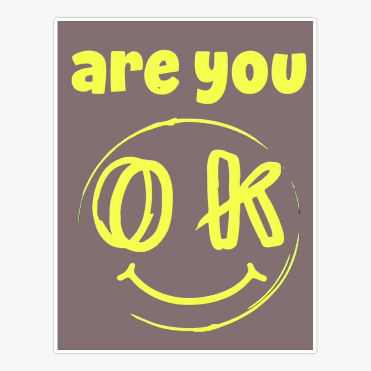 Onim Minimalist Are You Ok Smiley Face Typography Art For Mental Health ...