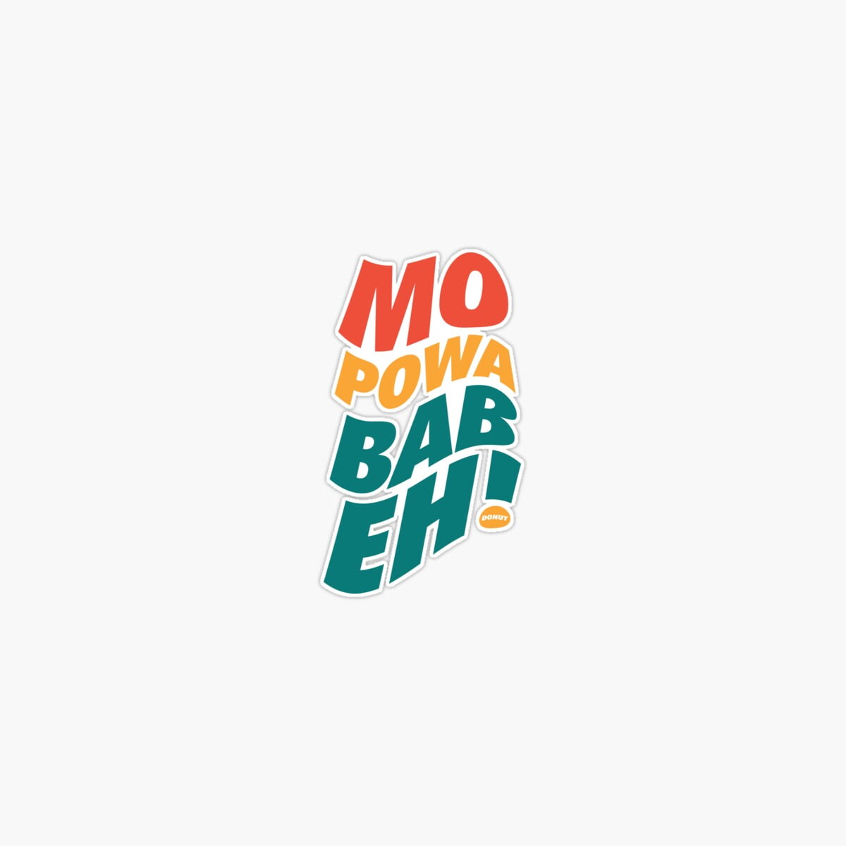 Onim Mo Powa Babeh (More Power Baby) Sticker - Walmart.com