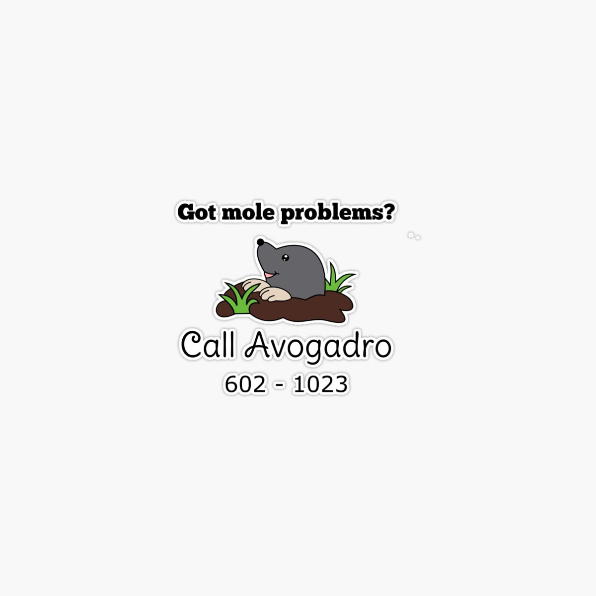 Onim Mole Problems? Call Avogadro Sticker - Walmart.com