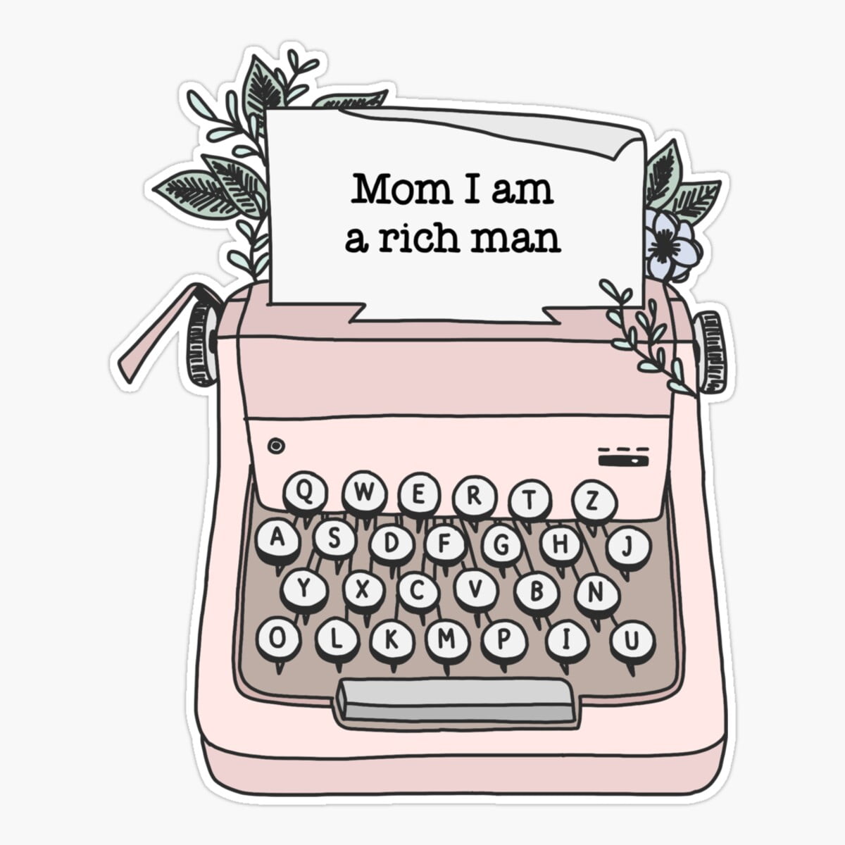 Onim Mom I Am A Rich Man Typewriter Sticker, Phone Decal Water Bottle ...