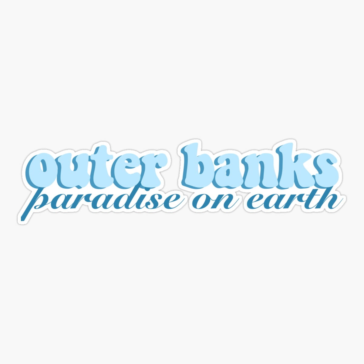 Onim Outer Banks Paradise On Earth Sticker, Phone Decal Water Bottle ...