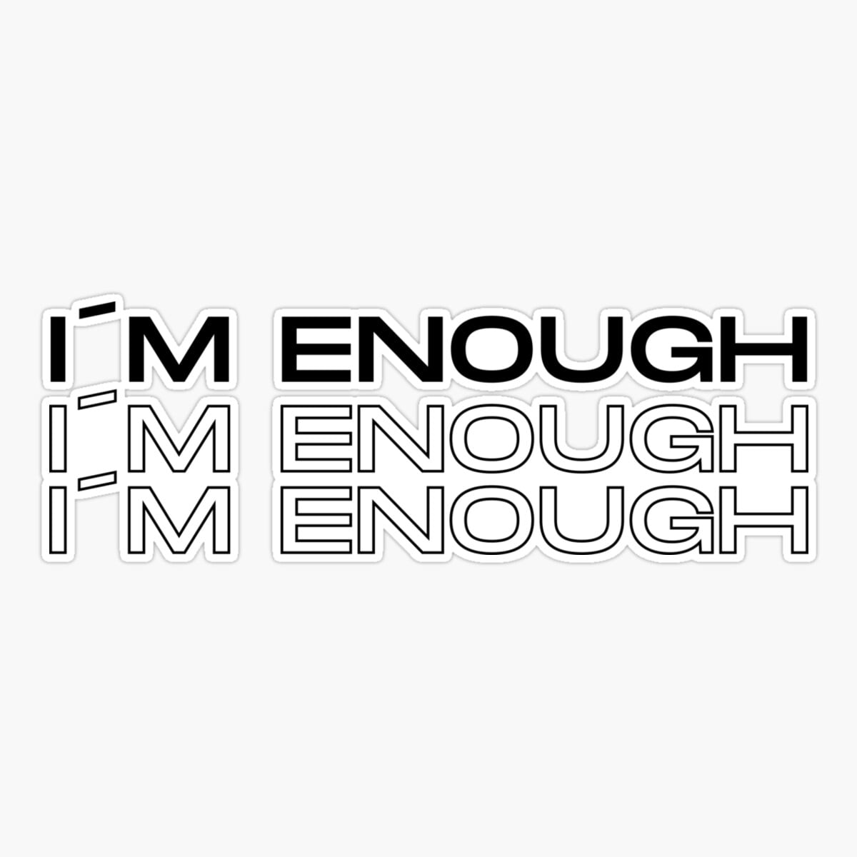 Onim Phrase With Power: I Am Enough Sticker, Phone Decal Water Bottle ...