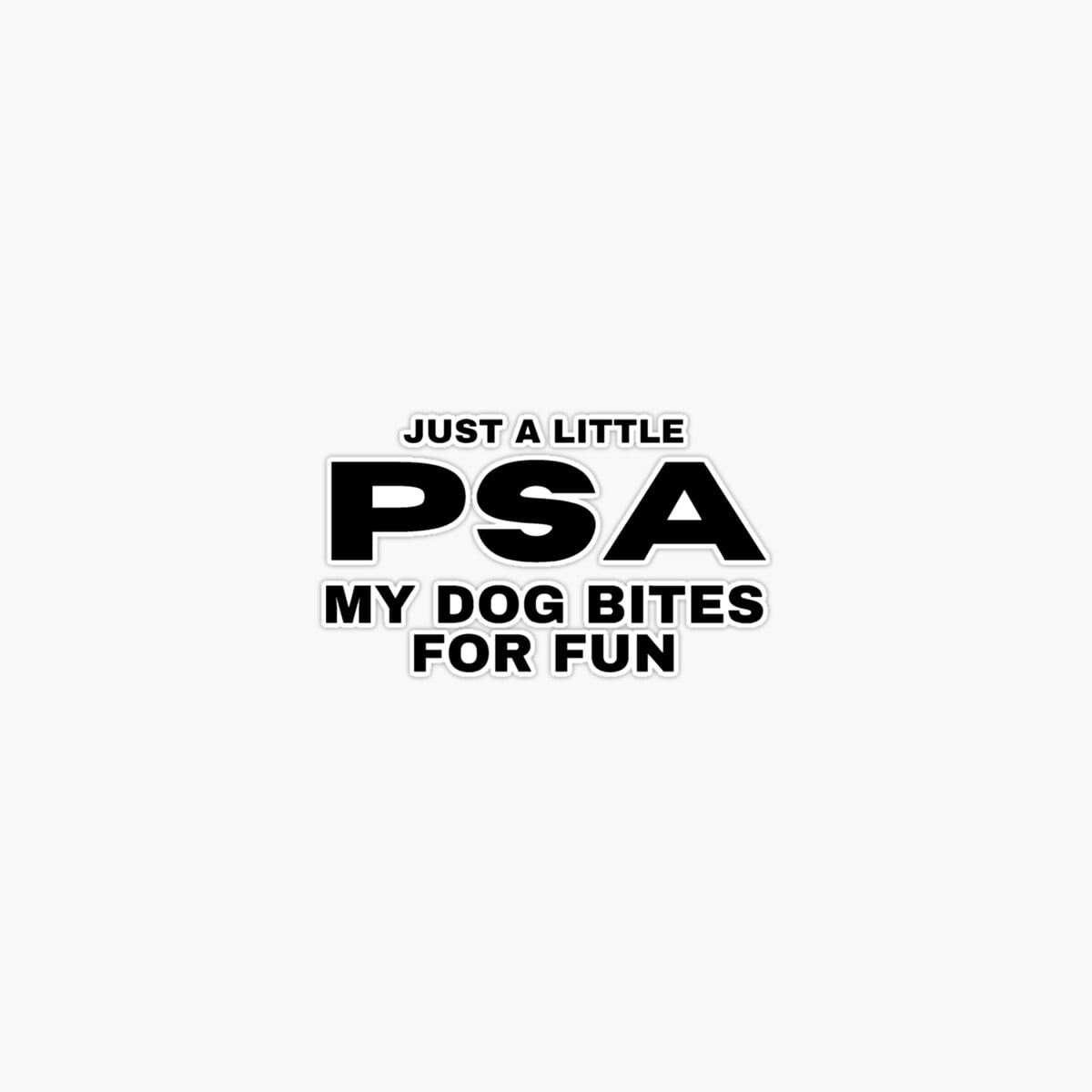 Onim Psa Dogs Bite For Fun Sticker, Phone Decal Water Bottle Stickers ...