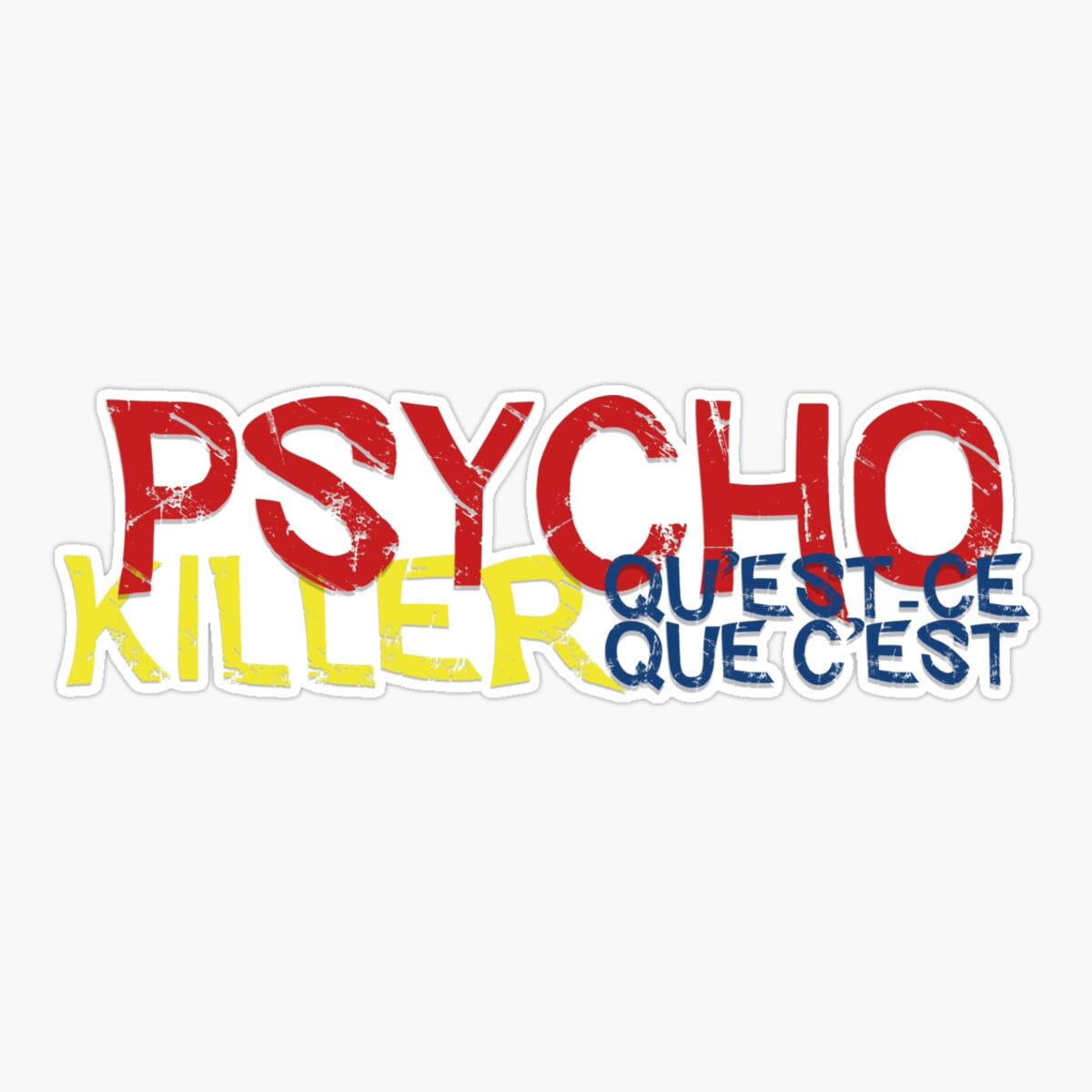 Onim Psycho Killer (Qu'Est-Ce Que C'Est) Sticker, Phone Decal Water ...