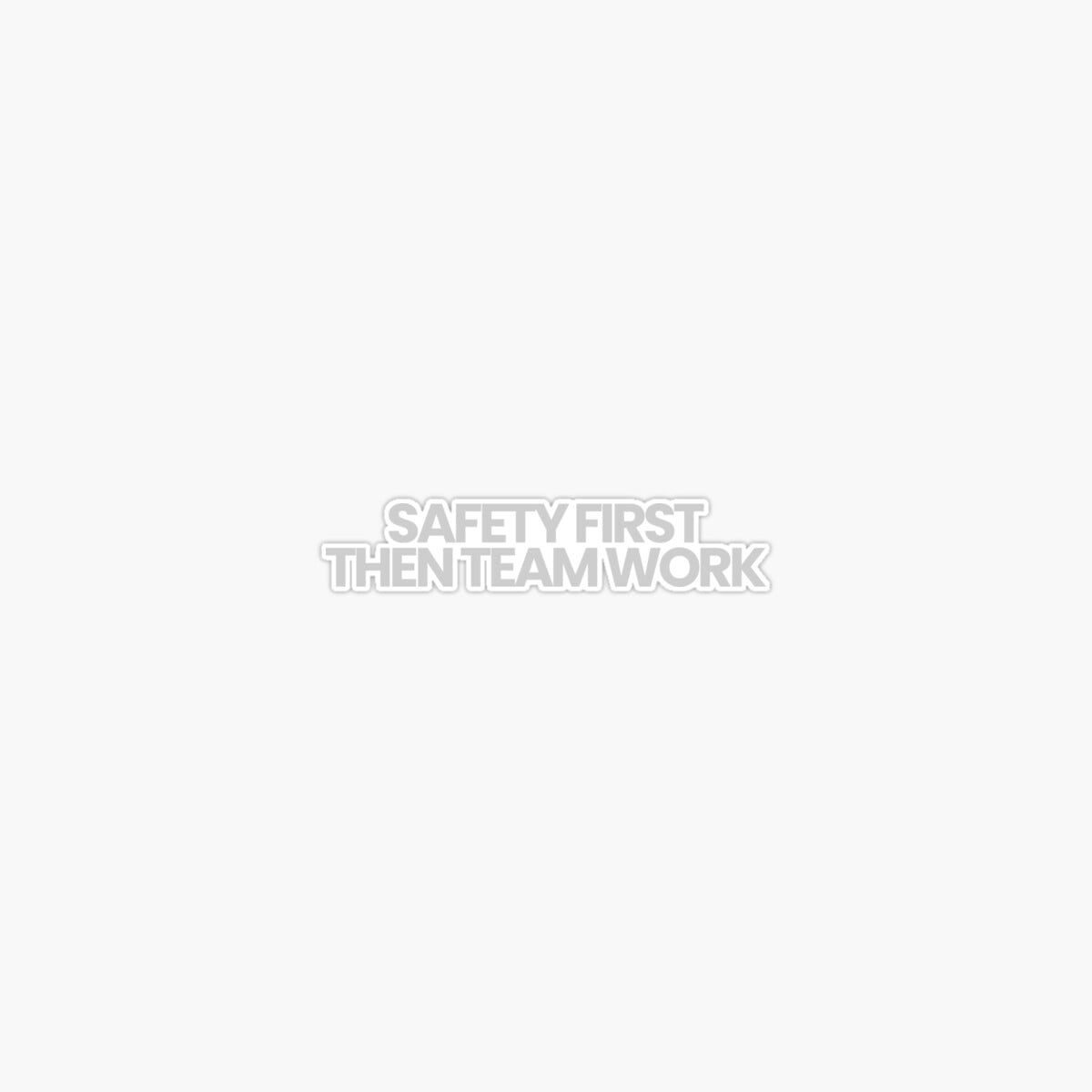 Onim Safety First Then Team Work Sticker, Phone Decal Water Bottle ...
