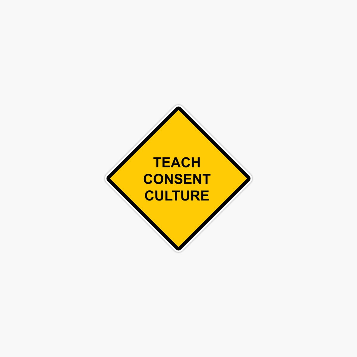 Onim Sign Caution Teach Consent Culture Sticker, Phone Decal Water ...