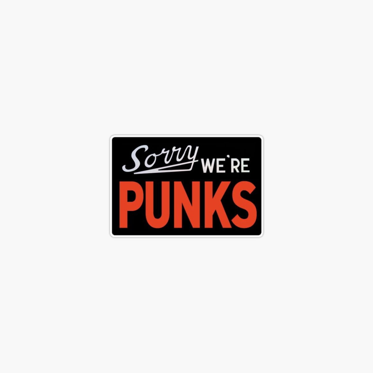 Onim Sorry We're Punks Sticker - Walmart.com