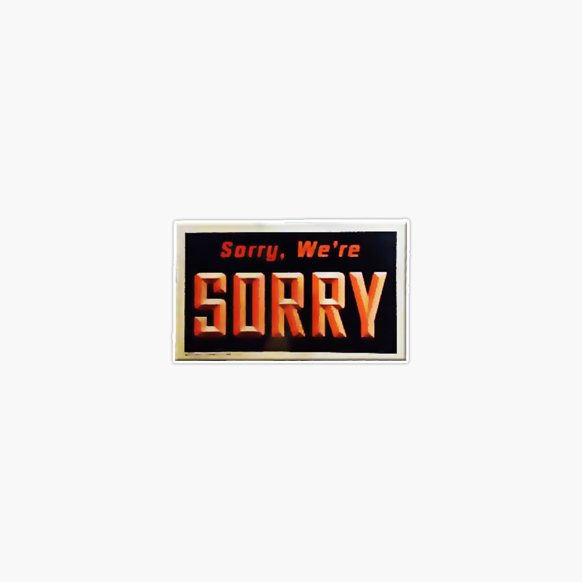 Onim Sorry, We're Sorry Sticker - Walmart.com