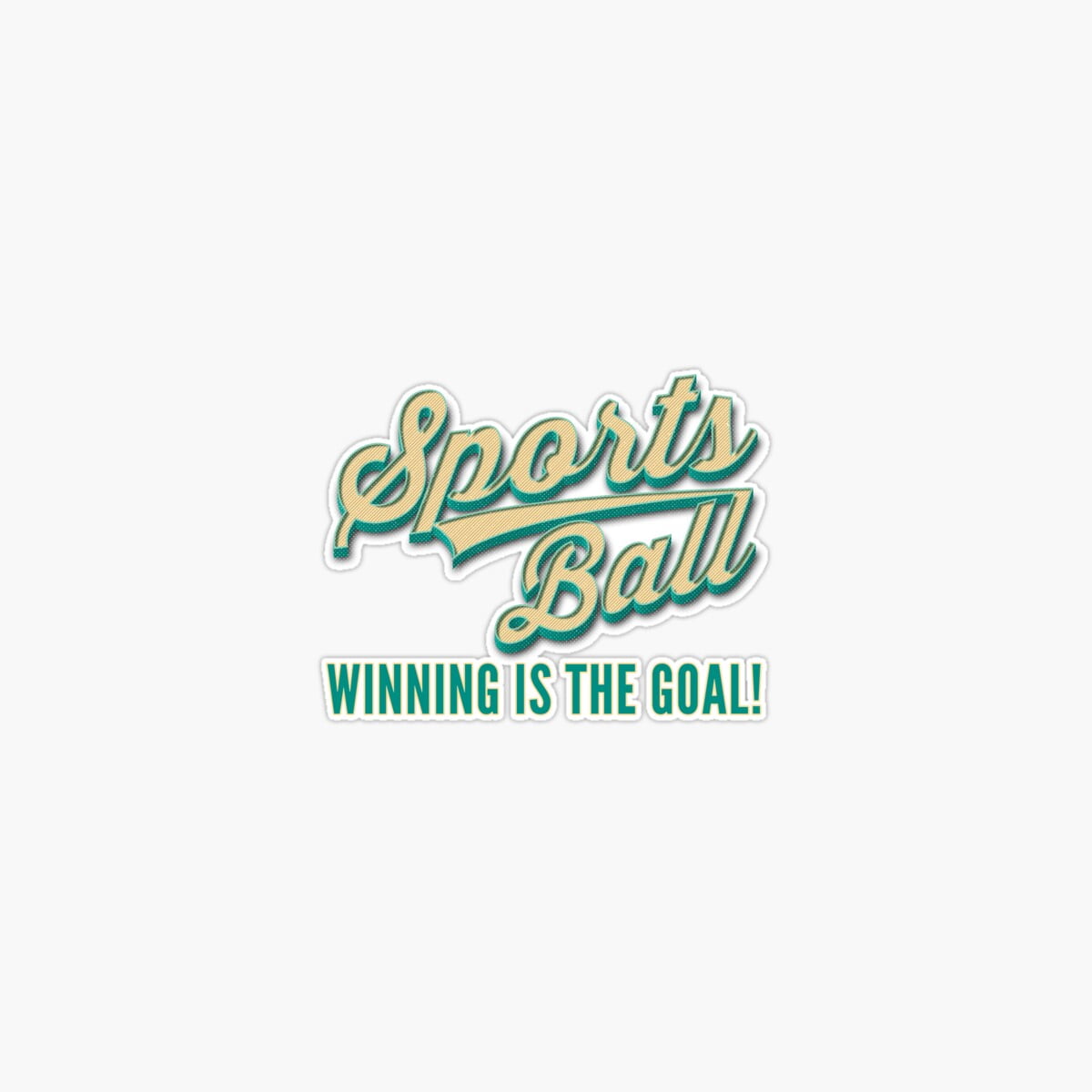 Onim Sports Ball - Winning Is The Goal (I Think). Sticker, Phone Decal ...