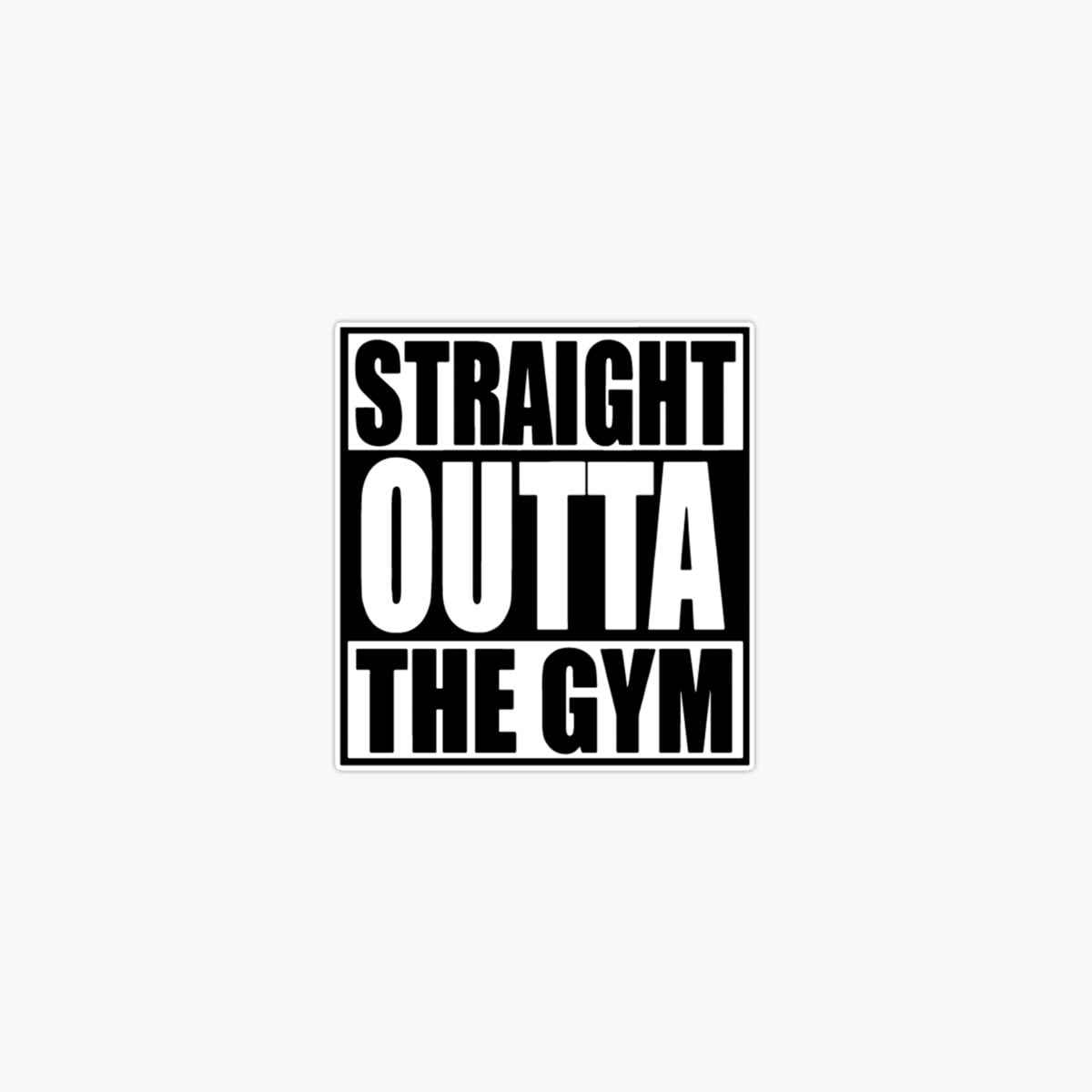 Onim Straight Outta The Gym Sticker - Walmart.com