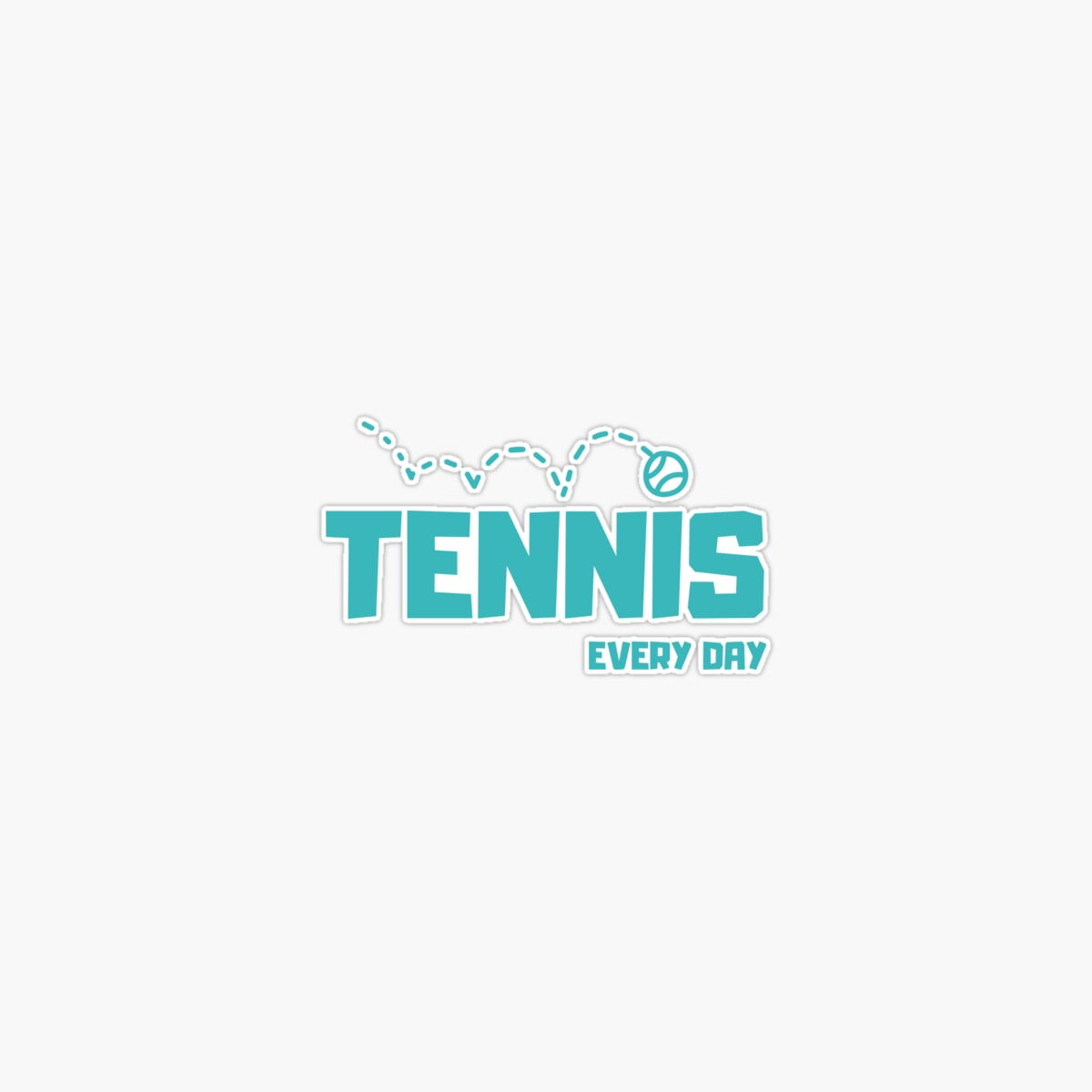 Onim Tennis Every Day - Made For Tennis Lover Sticker, Phone Decal ...