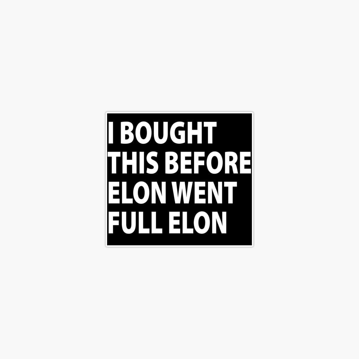 Onim Tesla Funny In My Defense, I Bought This Before Elon Went Full ...