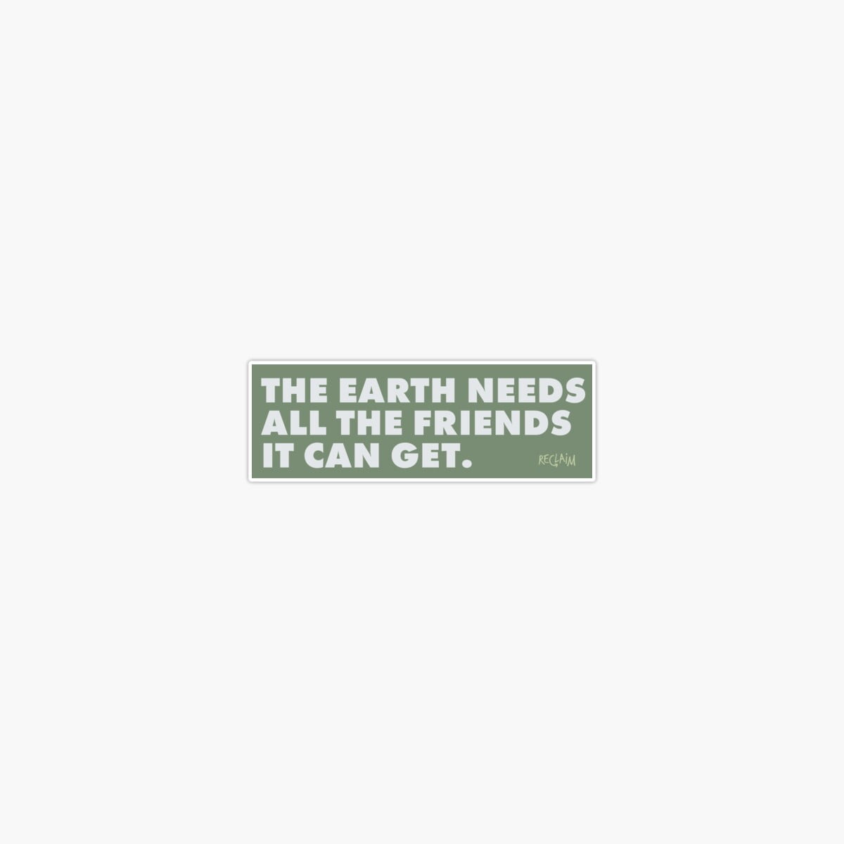Onim The Earth Needs All The Friends It Can Get Sticker, Phone Decal ...