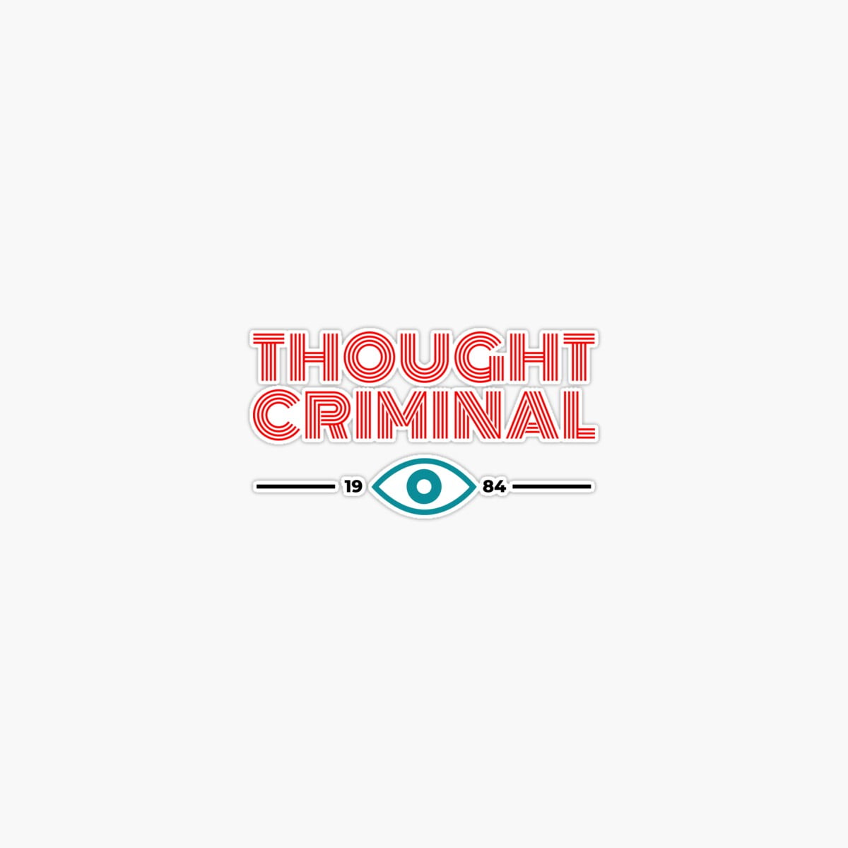 Onim Thought Criminal 1984 Sticker, Phone Decal Water Bottle Stickers ...