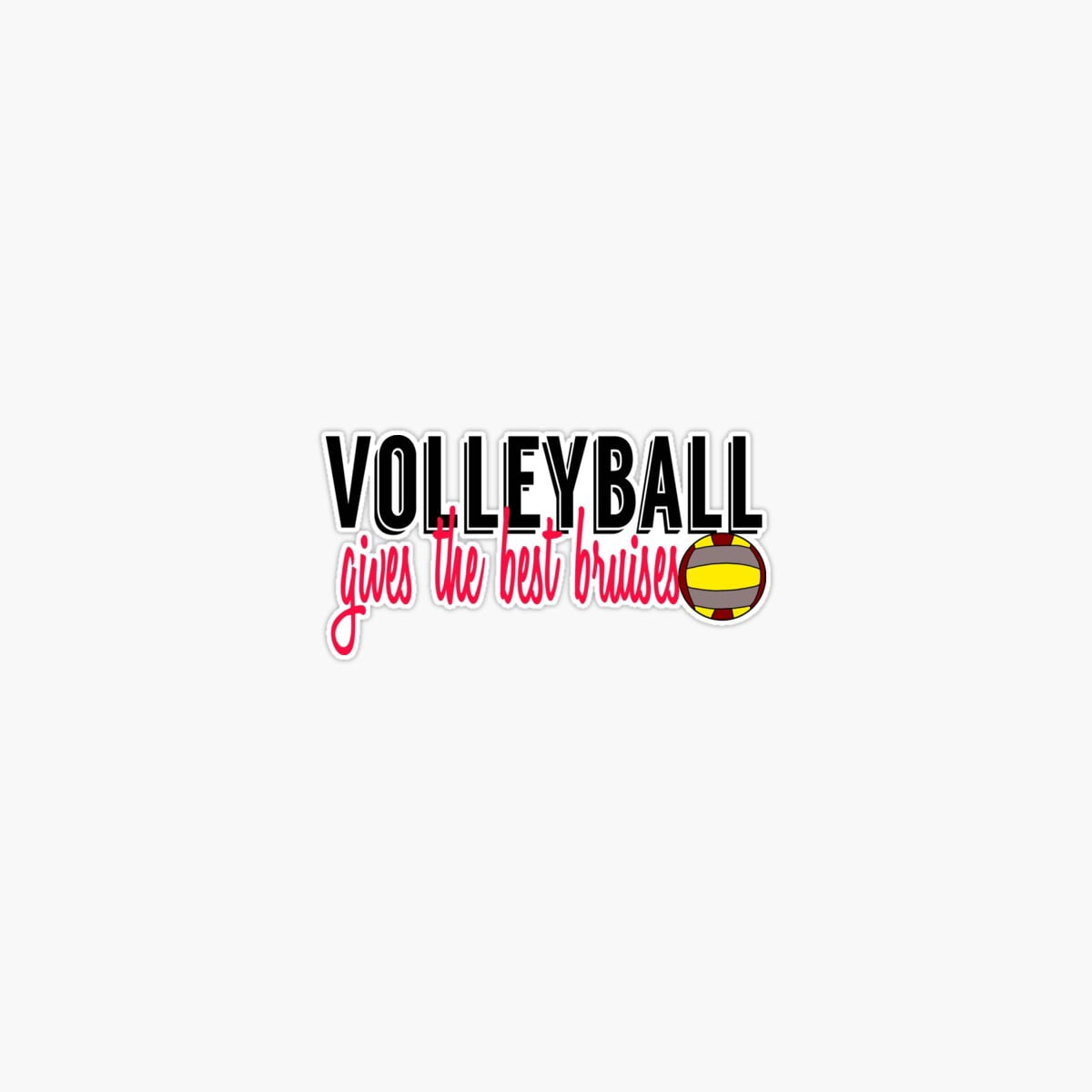 Onim Volleyball Gives The Best Bruises Sticker, Phone Decal Water ...