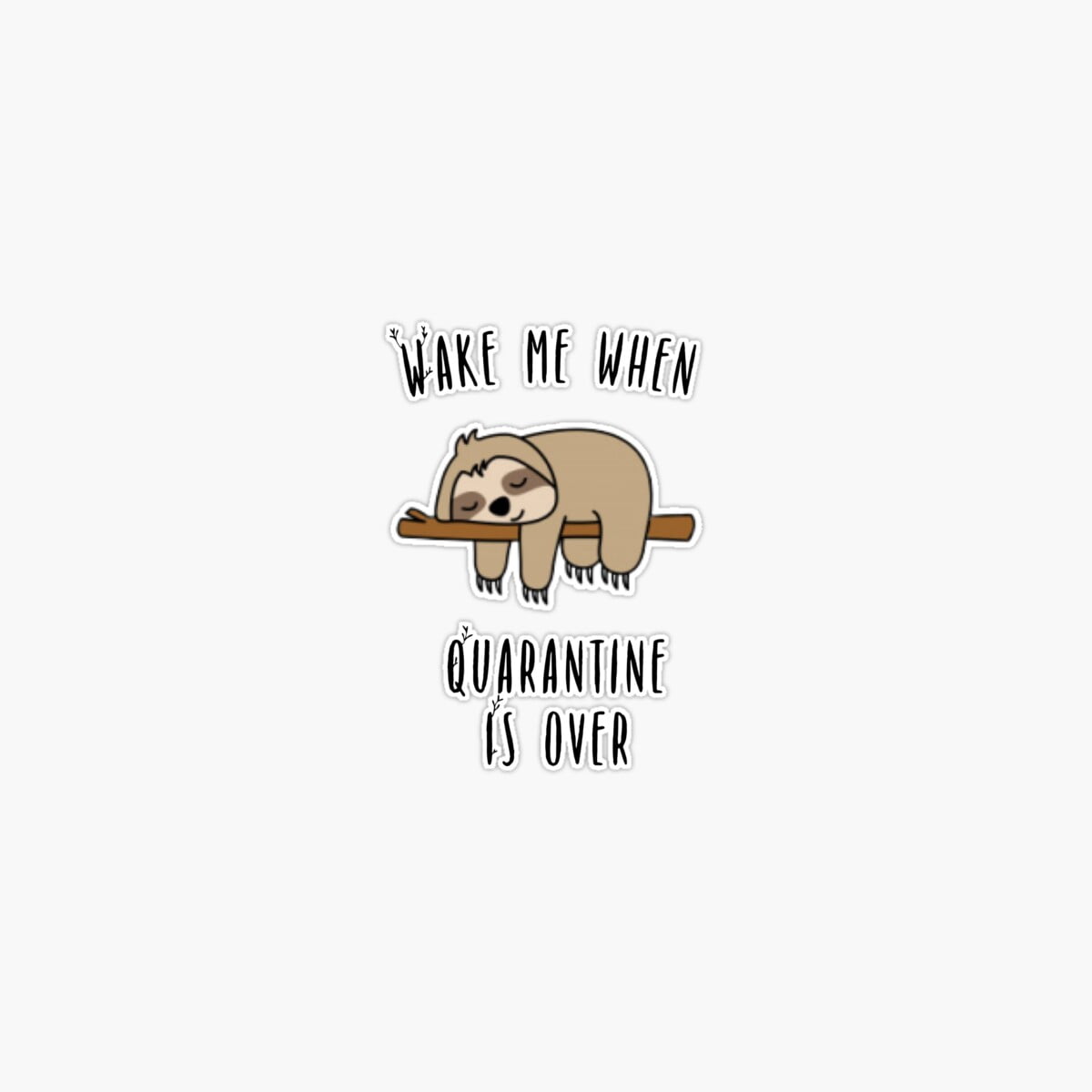 Onim Wake Me When Quarantine Is Over Sticker, Phone Decal Water Bottle ...