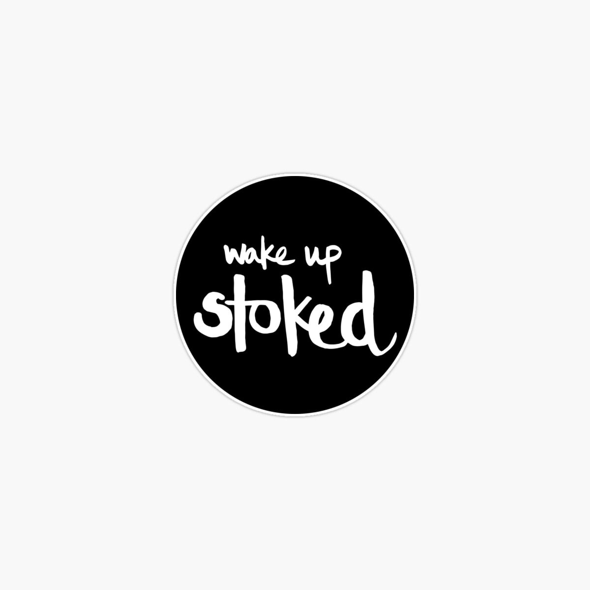 Onim Wake Up Stoked Sticker, Phone Decal Water Bottle Stickers Car ...
