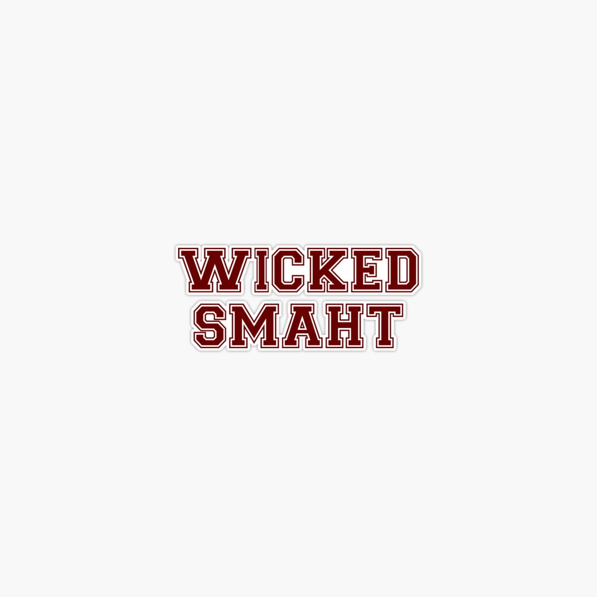 Onim Wicked Smart (Smaht) College Boston Sticker, Phone Decal Water Bottle Stickers Car Decals ...