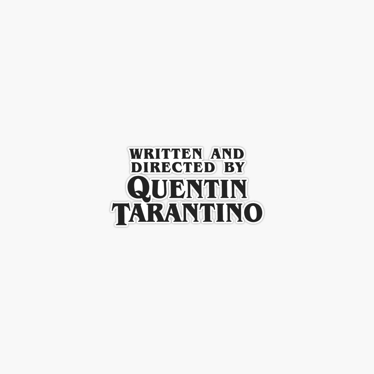 Onim Written And Directed By Quentin Tarantino (Dark) Sticker, Phone ...