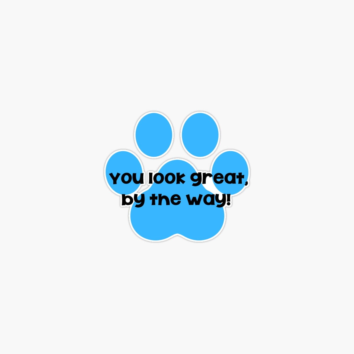 Onim You Look Great By The Way! Sticker, Phone Decal Water Bottle ...