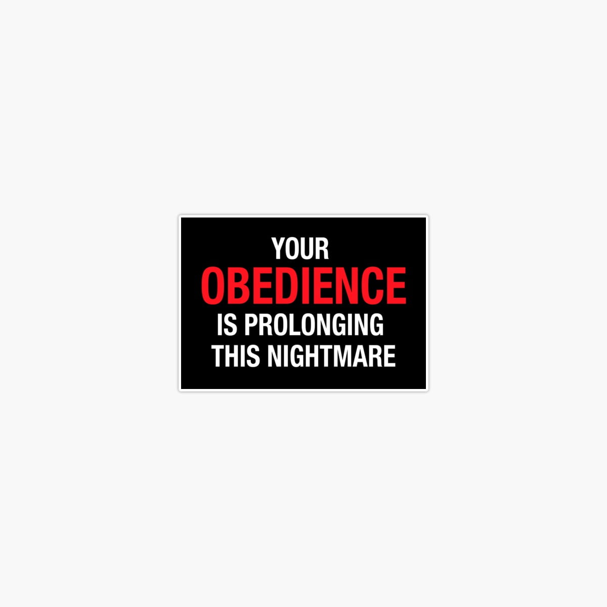 Onim Your Obedience - Patriot Rebellion On Tyranny Sticker, Phone Decal ...