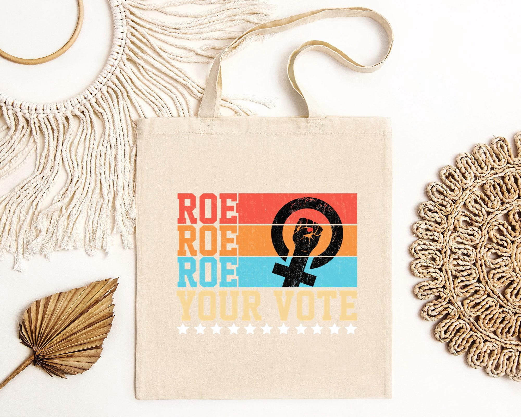Onimhouse Tote Bag Roe Roe Roe Your Vote Retro Vintage Vote Ruthless T ...