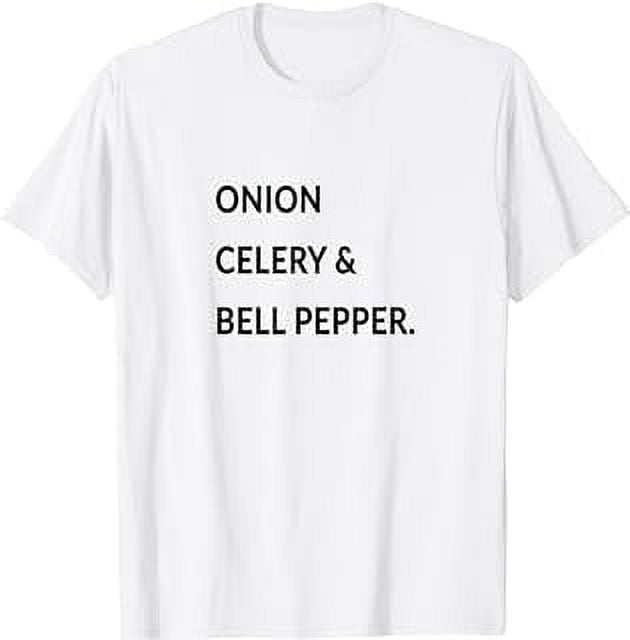 Onion Celery Bell Pepper Cajun Holy Trinity Funny Chef Motto T-Shirt ...
