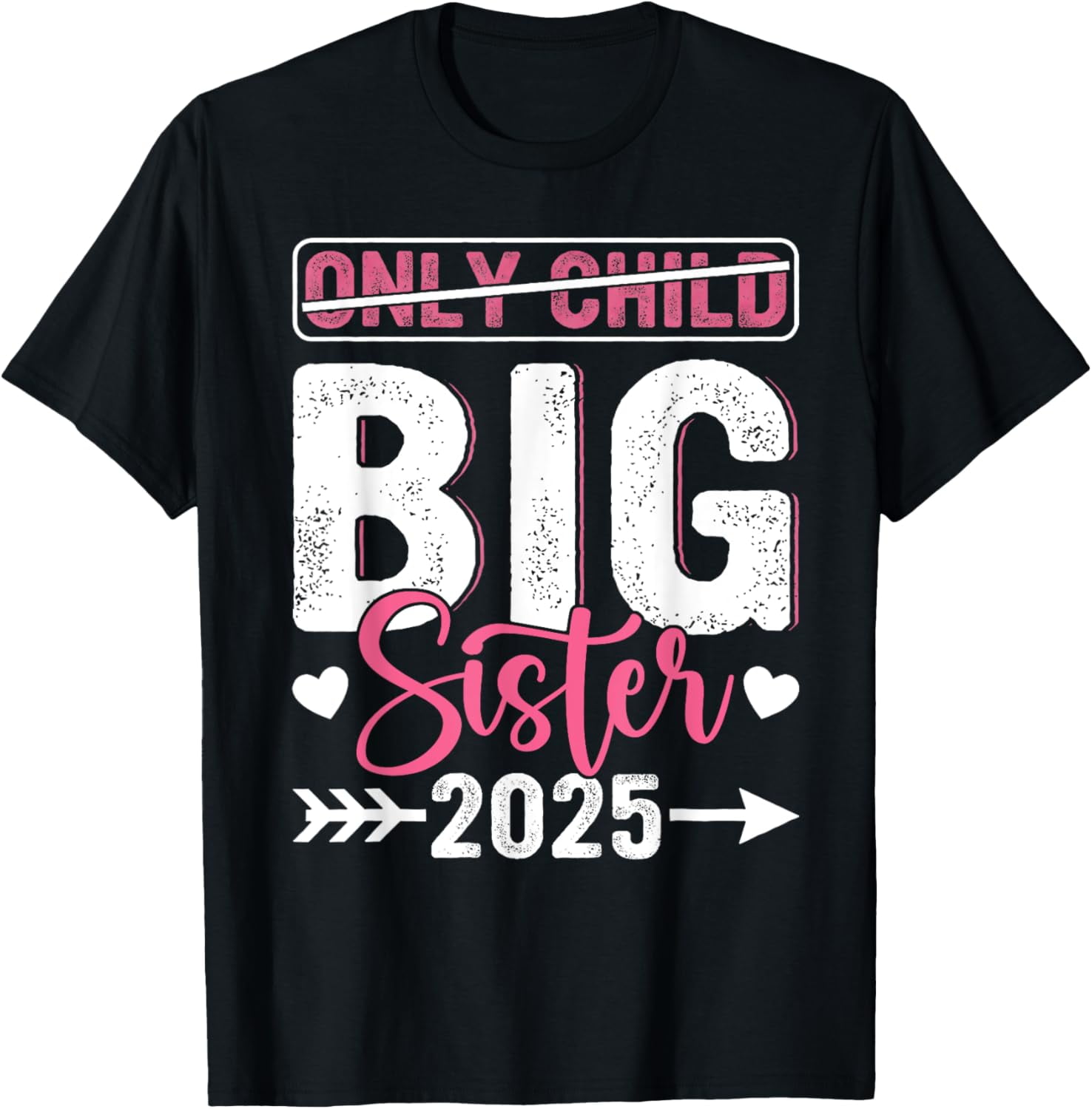 Only Child Big Sister 2025 Cute Promoted to Big Sister 2025 T-Shirt - Walmart.com