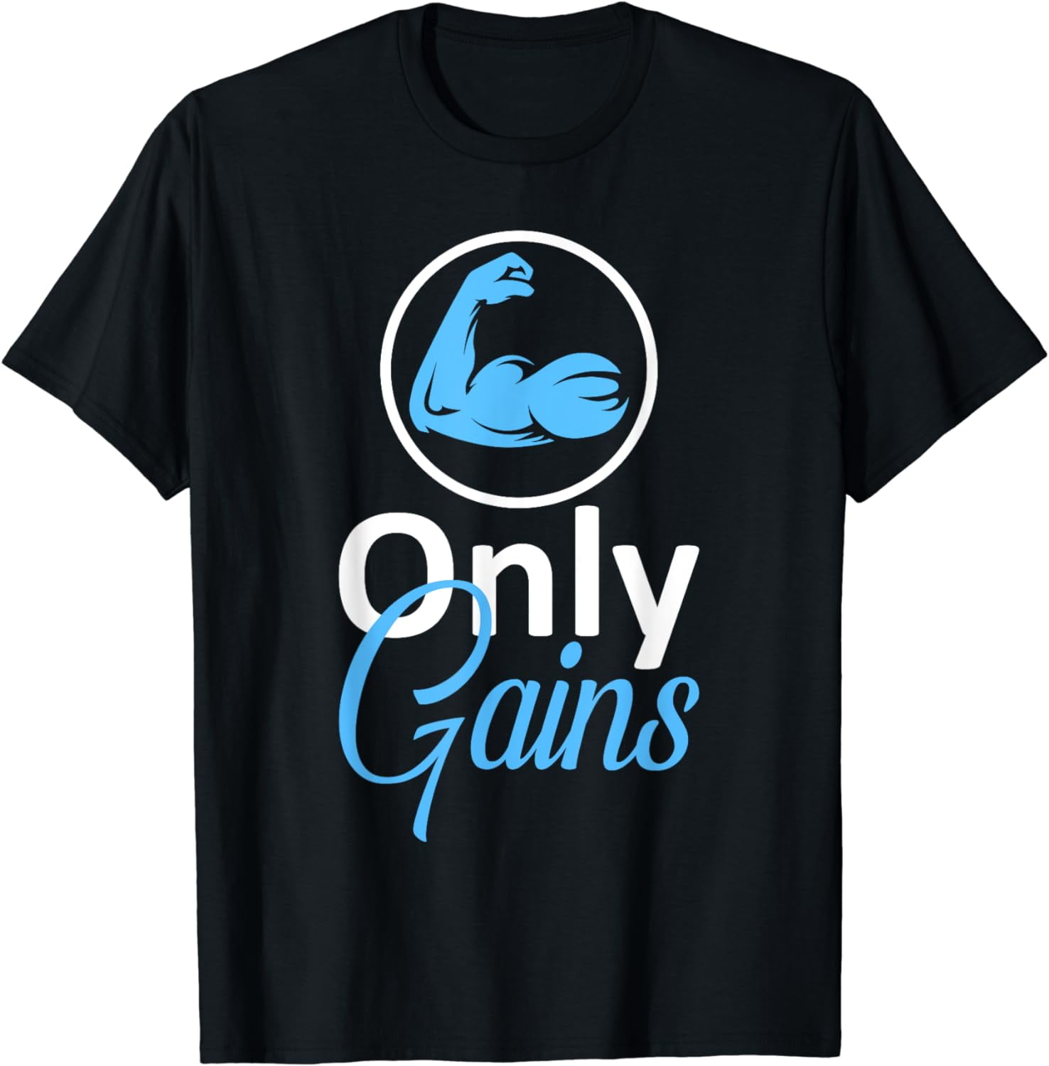 Only Gains Funny Gym Fitness Workout Bodybuilding Lifting T-Shirt ...
