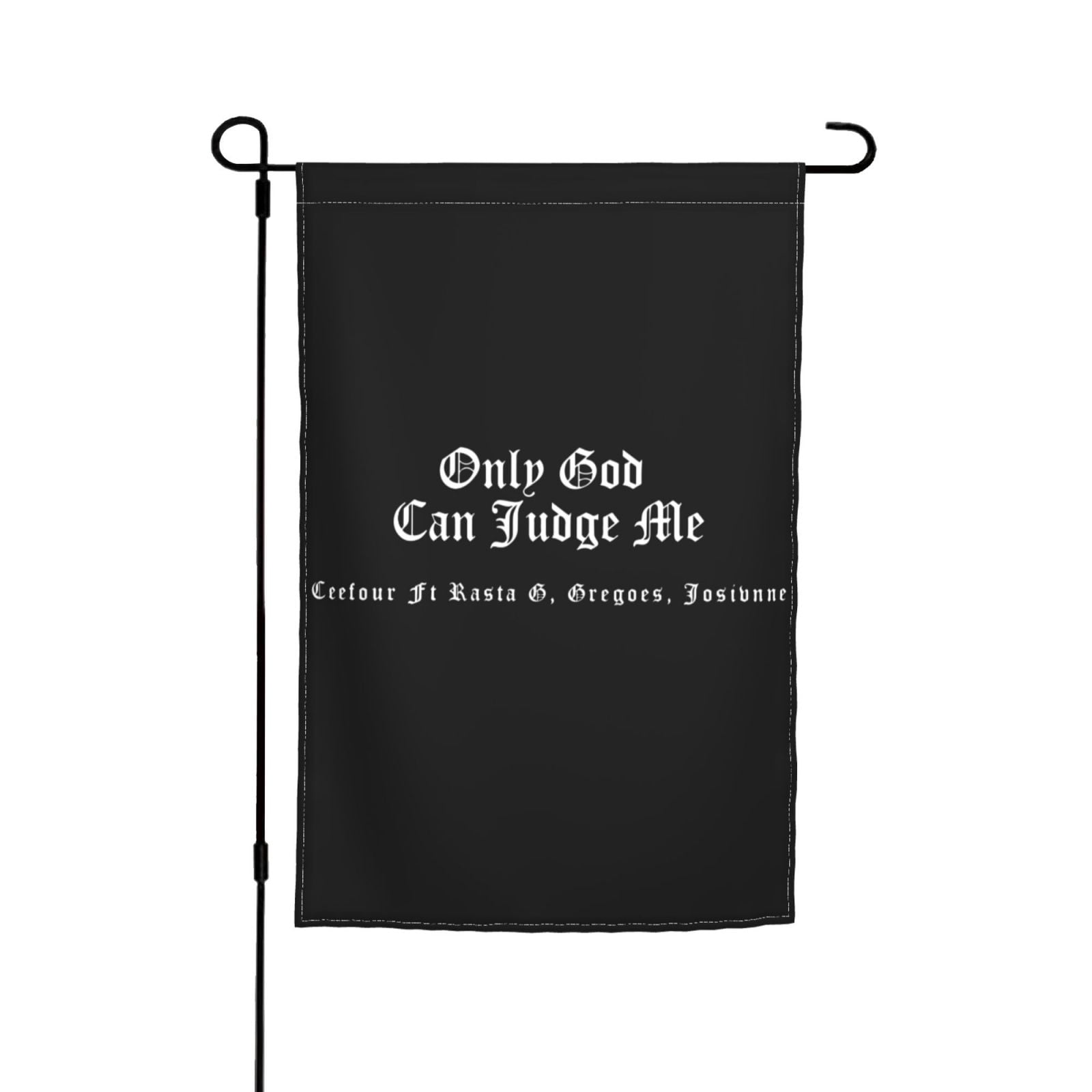 Only God Can Judge Me Logo Garden Flag 12x18 Inch, Double Sided Outside ...