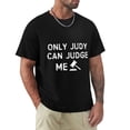 Only Judy Can Judge Me Men's Cotton HD Print Short Sleeve T-Shirt Crew ...