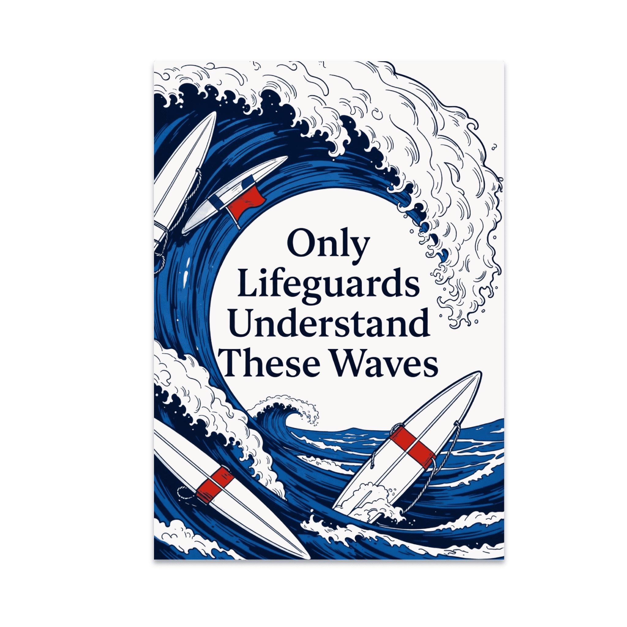 Only Lifeguards Understand These Waves - Lifeguard Decor - 13x19 Poster ...