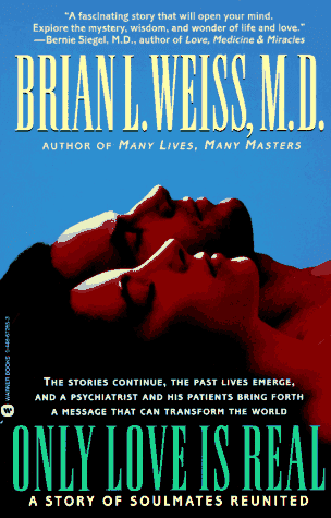 Only Love Is Real : A Story of Soulmates Reunited (Paperback) - Walmart.com